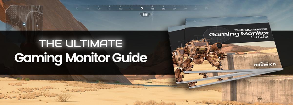 Your Gaming Monitor Guide 2019 - What to look for